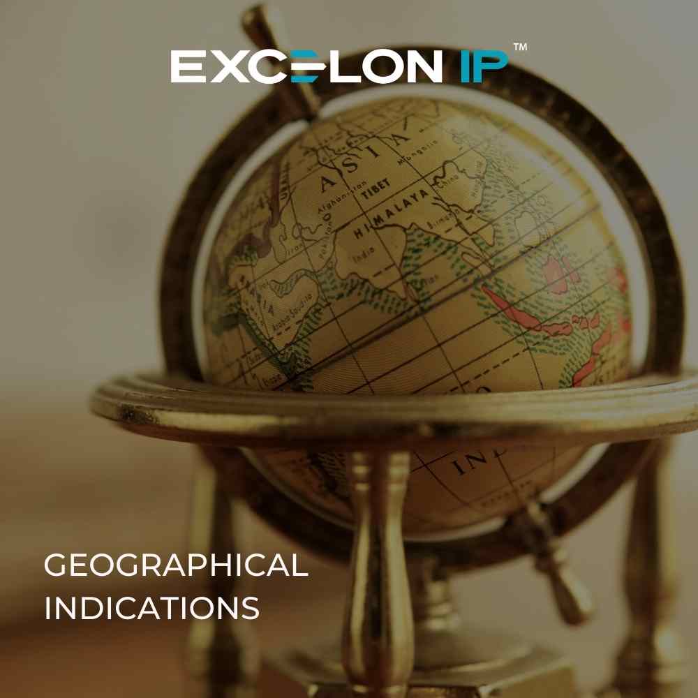 GEOGRAPHICAL INDICATIONS - EXCELON IP - Patent | Trademark | Copyright ...