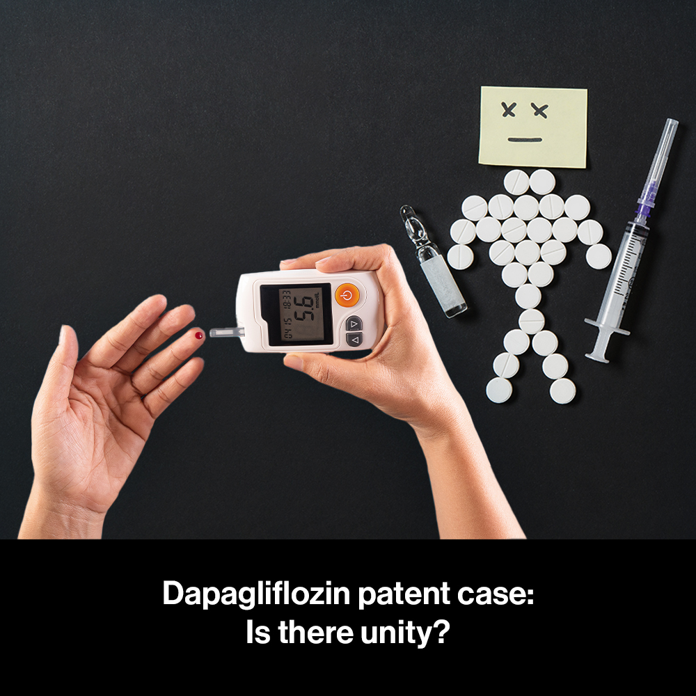 Dapagliflozin patent case: Is there unity? - EXCELON IP - Patent ...